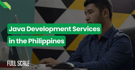Unlock The Power Of Java Development Services In The Philippines