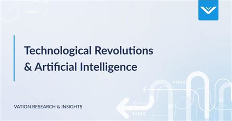 Vation Ventures On Linkedin Technological Revolutions And Artificial Intelligence Vation Ventures…