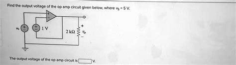 Solved Find The Output Voltage Of The Op Amp Circuit Given Below