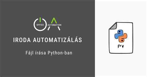 Fájl írása Python Ban Iroda Automatizálás Tippek és Trükkök
