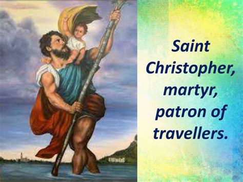 Saint Christopher Martyr Patron Of Travellerspptx