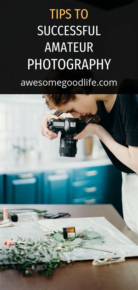 Tips To Successful Amateur Photography A Awesome Life