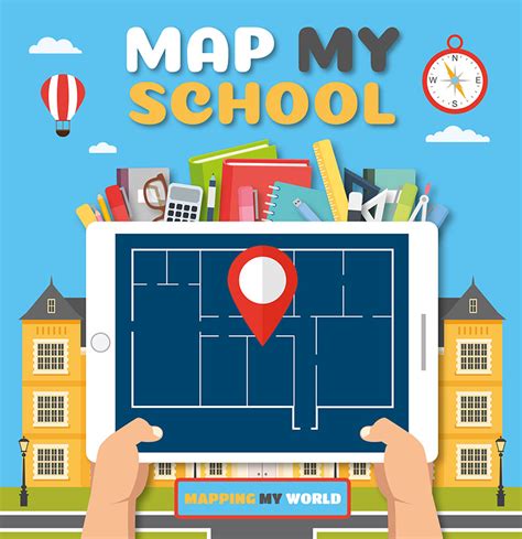 Map My School Mapping My World Booklife Publishing