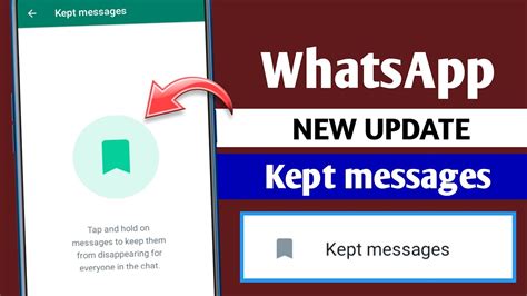 WhatsApp Kept Messages WhatsApp New Update WhatsApp Kept Messages