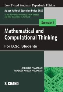 Mathematical And Computational Thinking For B Sc Students Semester II NEP For The