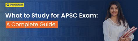 What To Study For APSC Exam Complete Guide Tips