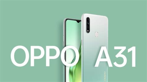 Spesifikasi Oppo A31 Harga Ringan Fitur Unggulan