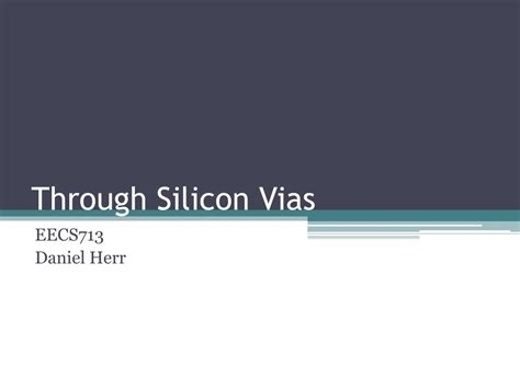 Ppt Through Silicon Vias Powerpoint Presentation Free Download Id 2406225