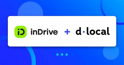 dlocal strengthens partnership with indrive to redefine payment access