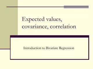 PPT - Covariance and correlation PowerPoint Presentation, free download ...