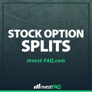 Stock Option Splits Investment FAQ