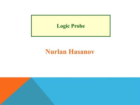 Logic Probe Eloctronic Circuit Presentation Ppt