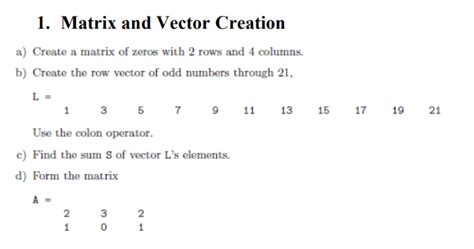 Solved Matrix And Vector Creation A Create A Matrix Of Chegg