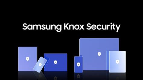 Samsung Knox Security Built To Protect Youtube