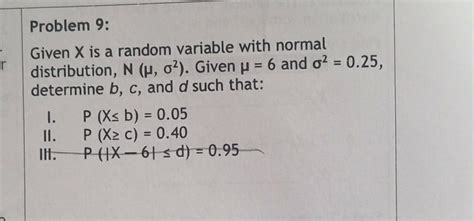 Solved Problem 9 Given X Is A Random Variable With Normal
