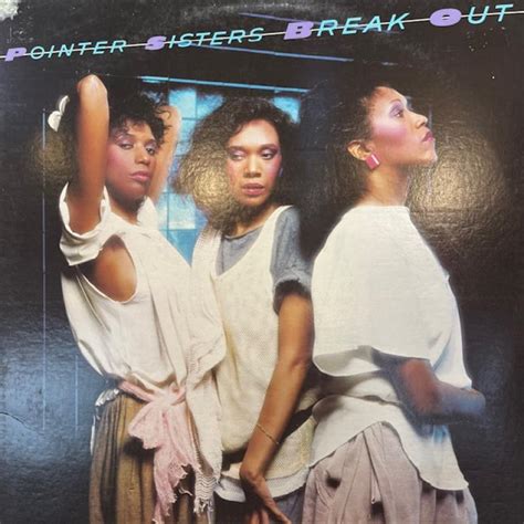 Pointer Sisters Break Out レコード通販・買取はサウンドファインダー