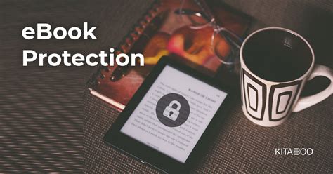 Ebook Protection Things To Know For Preventing Online Piracy Of Ebooks
