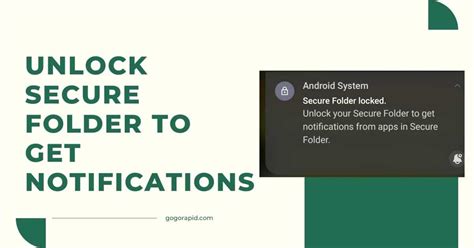 unlock secure folder to get notifications gogorapid