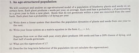 Solved We Will Construct And Analyse An Age Structured Model