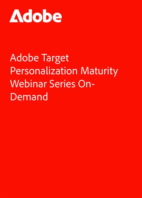 Adobe Target Personalization Maturity Webinar Series On Demand