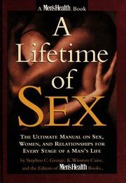 A Lifetime Of Sex The Ultimate Manual On Sex Women And Relationships For Every Stage Of A