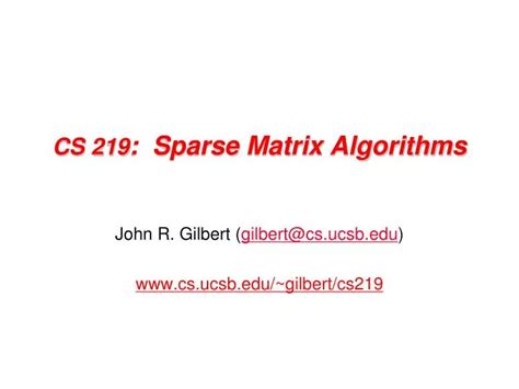 Ppt Cs 219 Sparse Matrix Algorithms Powerpoint Presentation Free Download Id 4407842