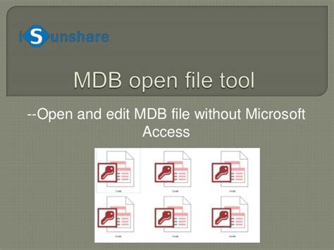 Mdb Open File Tool Open And Edit Mdb File Without Microsoft Access