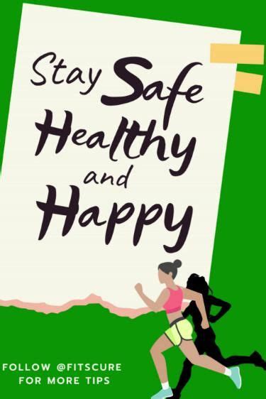 Stay Safe Healthy And Happy Prioritizing Your Well Being Fun