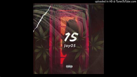 Jay05 15 [official Audio] Youtube
