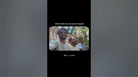 Trip Ponum🫂🥹 Attivlogs Trip Fun Friendship Tamilvlogs Shorts Love Vlog Vjsiddhuvlog