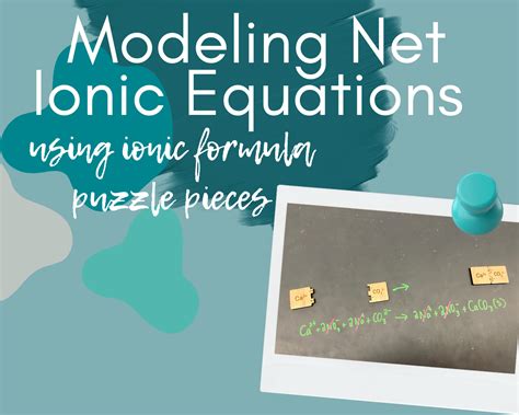 Using Ionic Formula Puzzle Pieces To Model Net Ionic Equations