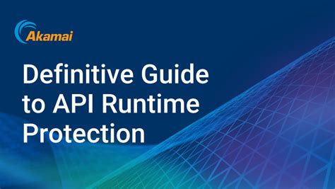 Definitive Guide To API Runtime Protection The TEH Group