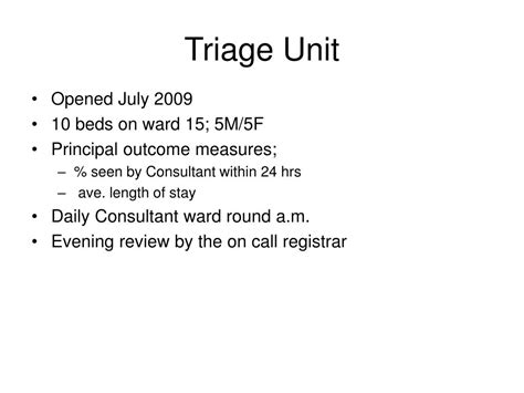 Ppt Enhancing Care In Triage Unit Outcomes And Insights From Woodend