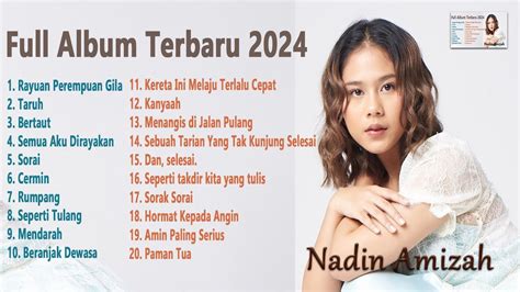 Nadin Amizah Full Album 2024 Rayuan Perempuan Gila Youtube Music
