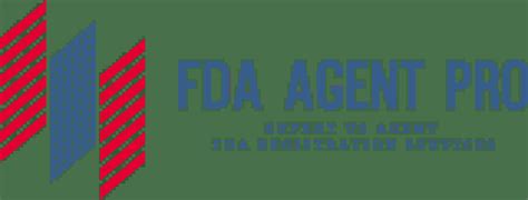 Fda Agent Pro Us Fda Agent Services For Food Drug And Medical Device
