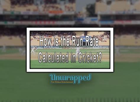 How Is The Run Rate Calculated In Cricket AustraliaUnwrapped Com