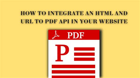 How To Integrate A HTML And To PDF API In Your Website