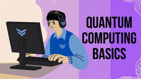 Quantum Computing Basics Techno Tech
