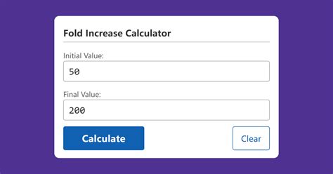 Fold Increase Calculator