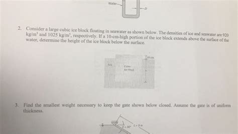 solved consider large cubic ice block floating in seawater