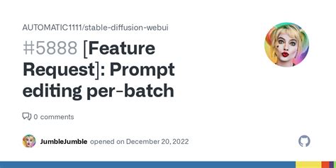 [feature request] prompt editing per batch · issue 5888