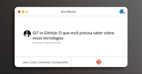 git vs github o que você precisa saber sobre essas tecnologias ana