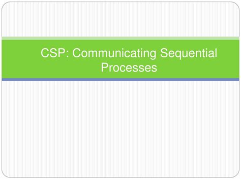 Ppt Csp Communicating Sequential Processes Powerpoint Presentation
