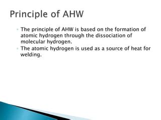 Atomic Hydrogen Welding Pptx