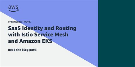 Saas Identity And Routing With Istio Service Mesh And Amazon Eks Aws Partner Network Apn Blog