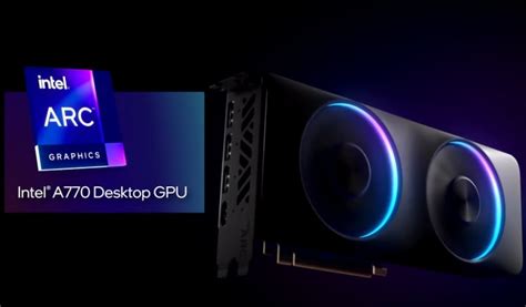 Intel Reveals Pricing And Availability For Arc Alchemist A770 Gpus Hothardware
