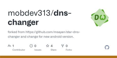 GitHub Mobdev Dns Changer Forked From Https Github Msayan Star Dns Changer And