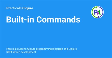 Built In Commands Practicalli Clojure