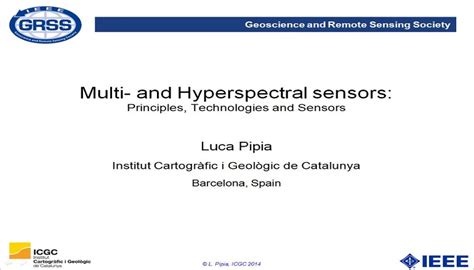 Multi And Hyperspectral Sensors Principles Technologies And Sensors Ieee Resource Center