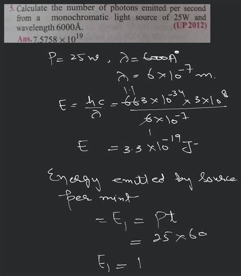 5 Calculate The Number Of Photons Emitted Per Second From A Monochromati